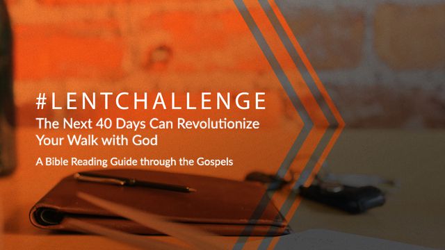 The 40-Day Gospel Bible Reading Challenge - What if you spent the next ...